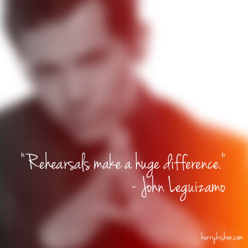 Wednesday Words of Wisdom – John Leguizamo – Kerry Hishon